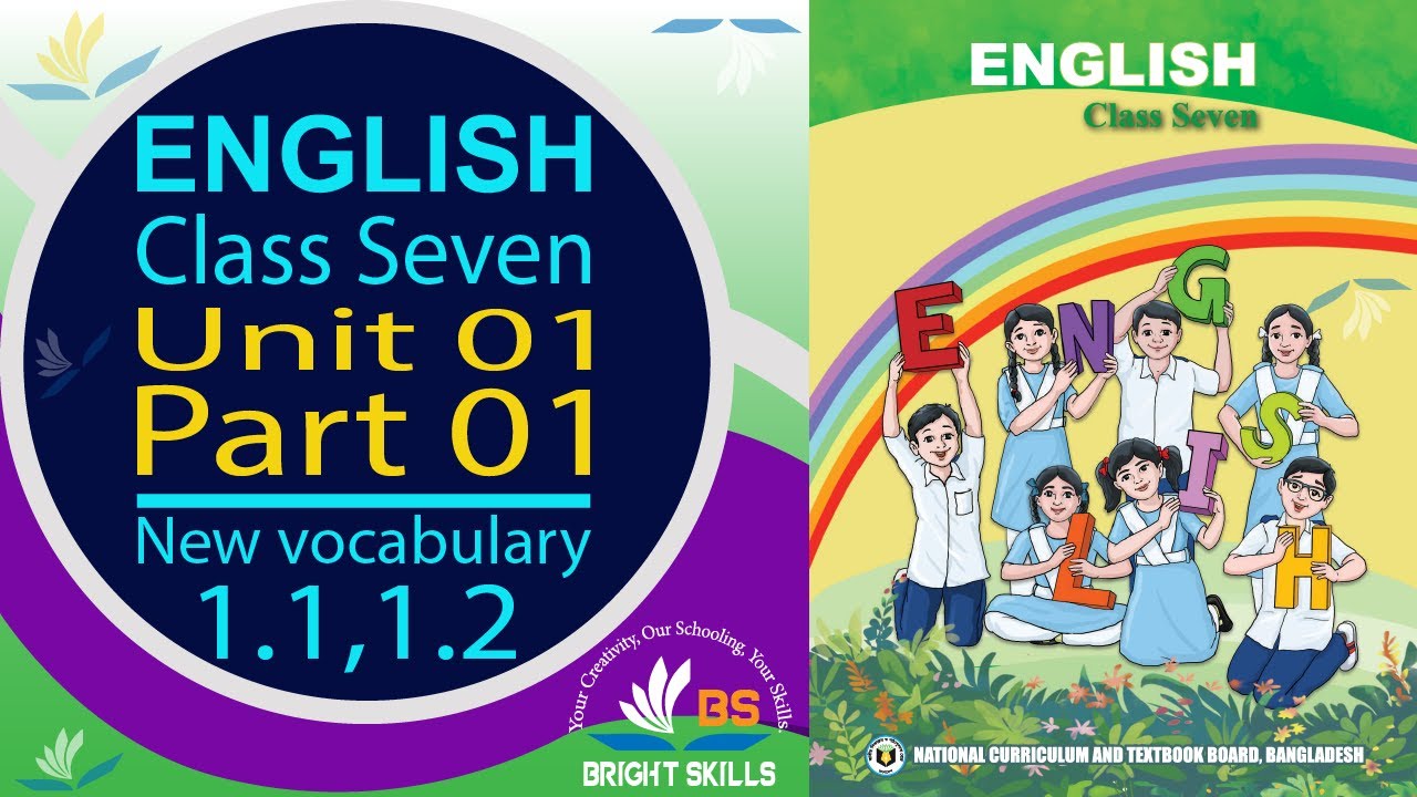 Class 7 English Unit 1|A Dream school 1.1 & 1.2 |Class Seven English ...