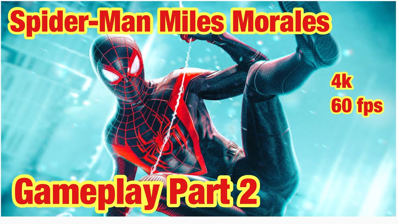 Spider - Man Miles Morales GAMEPLAY PART 2. Venom Punch. New Spider ...