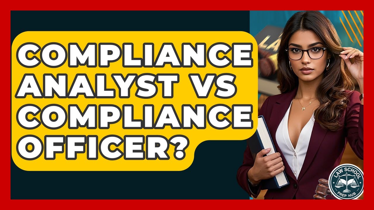 Compliance Analyst Vs Compliance Officer? - Law School Prep Hub - YouTube