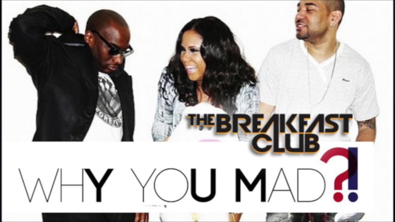 Tell Em Why You Mad! | The Breakfast Club (2/10/2016) - YouTube