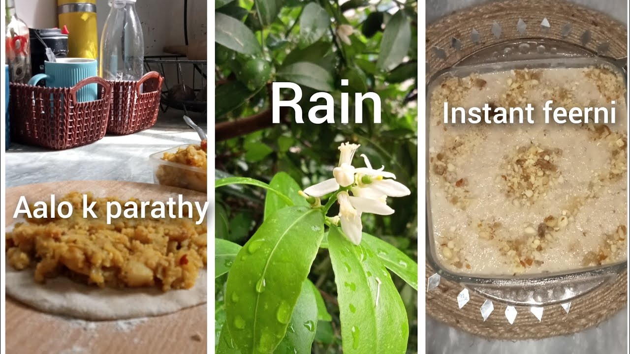 Beautiful day | rain | Alo k parathy | instant feeerni recipe | - YouTube