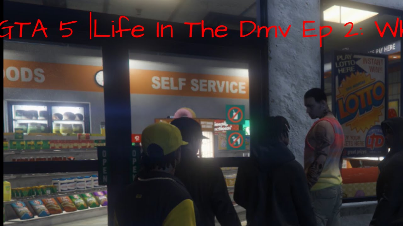 GTA 5 |Life In The Dmv Ep 2: Whats the Move - YouTube