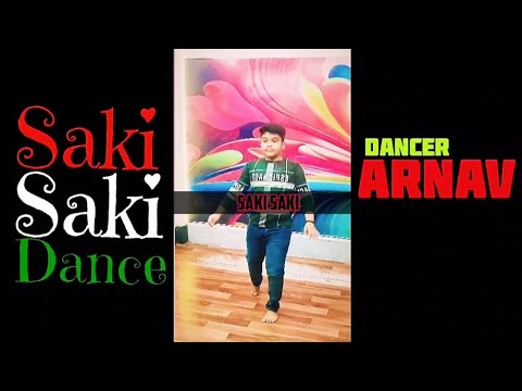 Saki Saki | Dance Video | Dancer Arnav - YouTube
