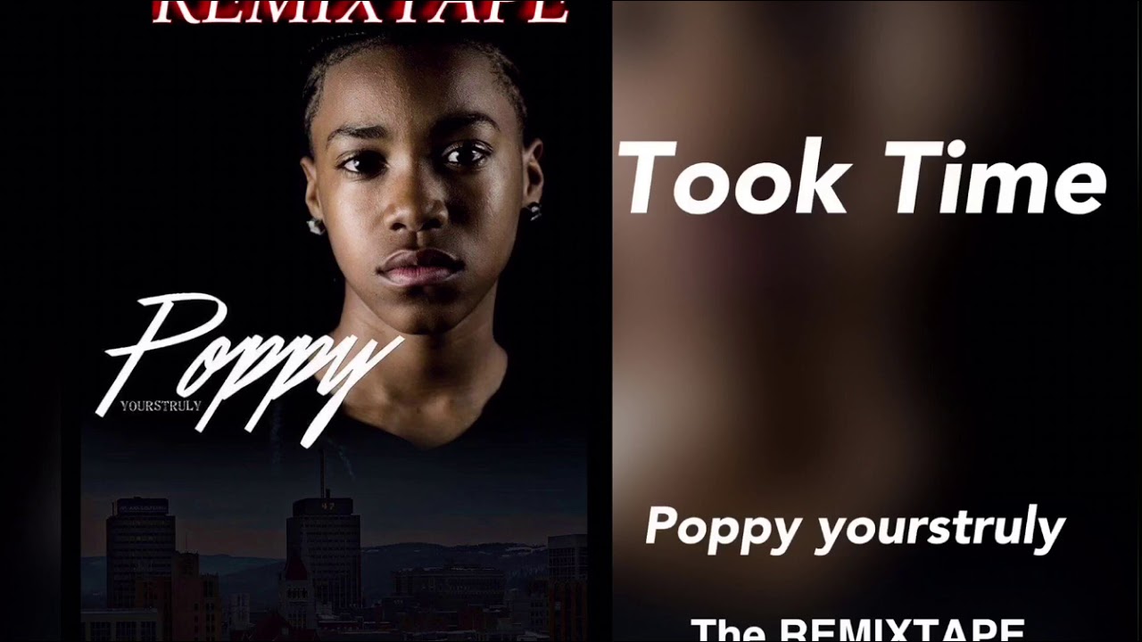 Poppy Yourstruly - Took Time Remix - YouTube