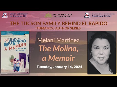 Tumamoc Author Series - Mele Martinez: The Molino, a Memoir - YouTube