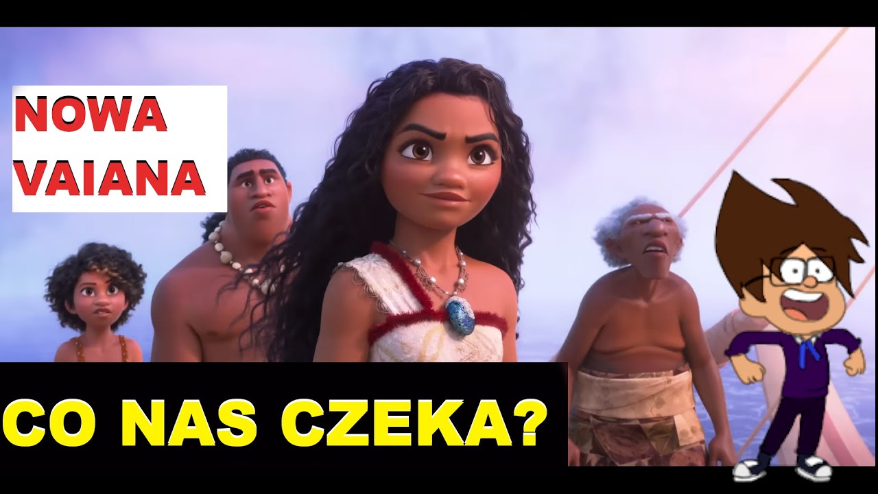 Nowa przygoda u Vaiany!!!!! (ZWIASTUN+ Moje Spontaniczne myśli) - YouTube
