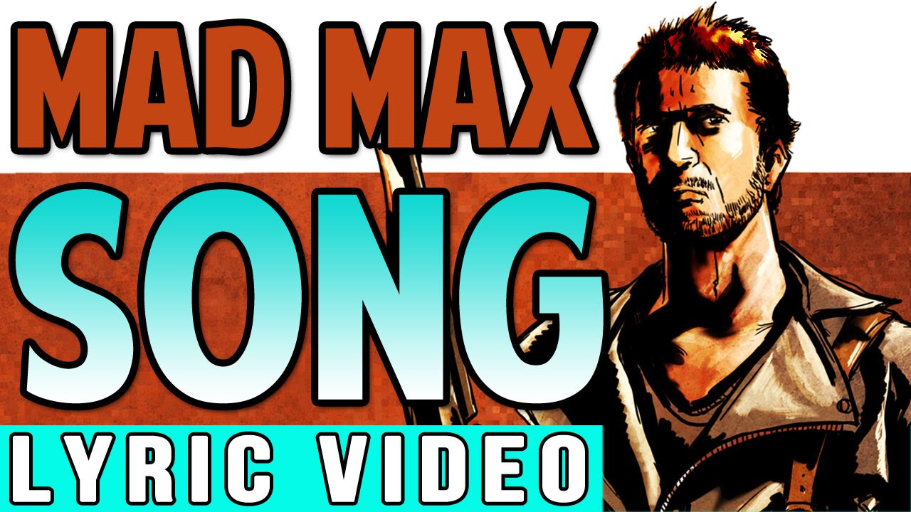 Mad Max Game Song: "Don't Stop Now" by TryHardNinja LYRIC VIDEO - YouTube