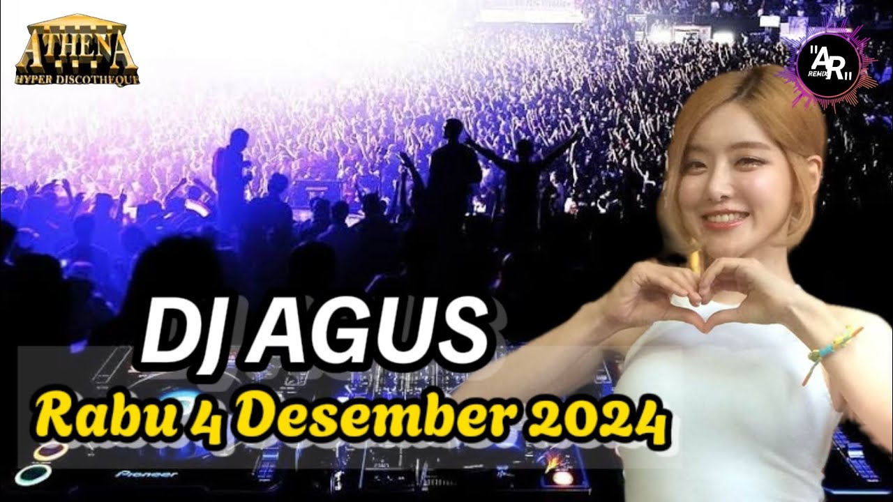 DJ AGUS TERBARU RABU 4 DESEMBER 2024 FULL BASS KUMPULAN LAGU FYP TIKTOK ...