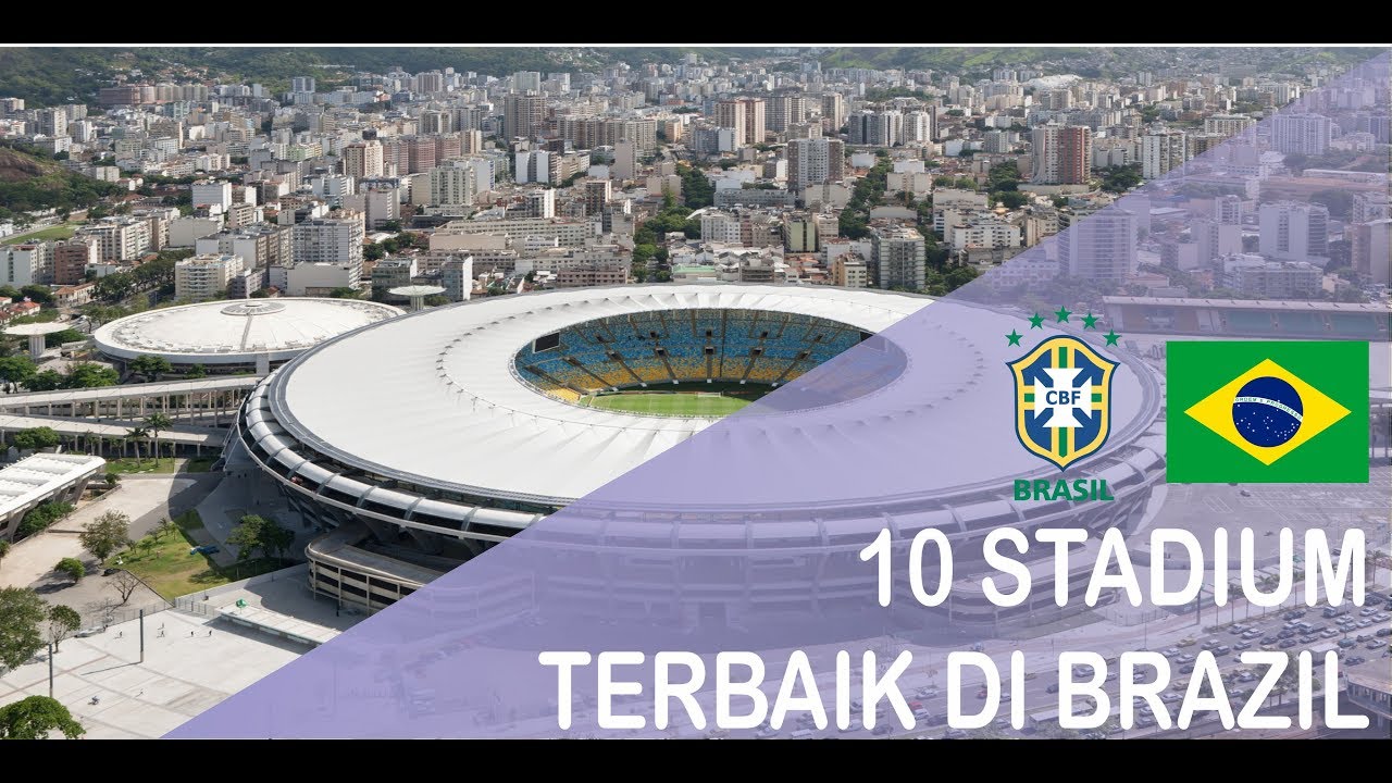 10 STADION TERBAIK DAN TERMEGAH DI BRAZIL - YouTube