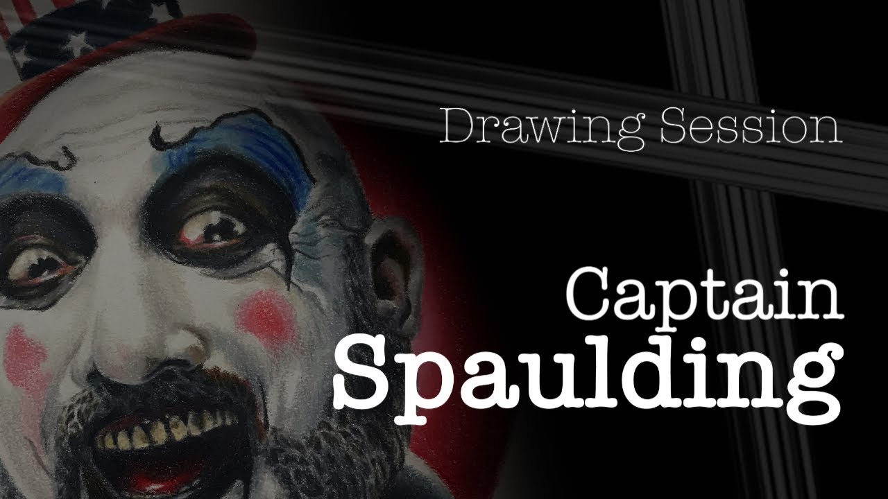 Captain Spaulding - drawing by Gino Valbuena - YouTube