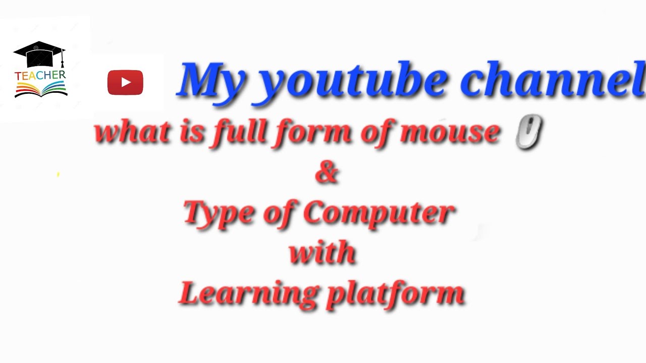 full Form Of Mouse And Type Of Computer Learning Platform Tricks full-form-of-mouse-and-type-of-computer-learning-platform-tricks
