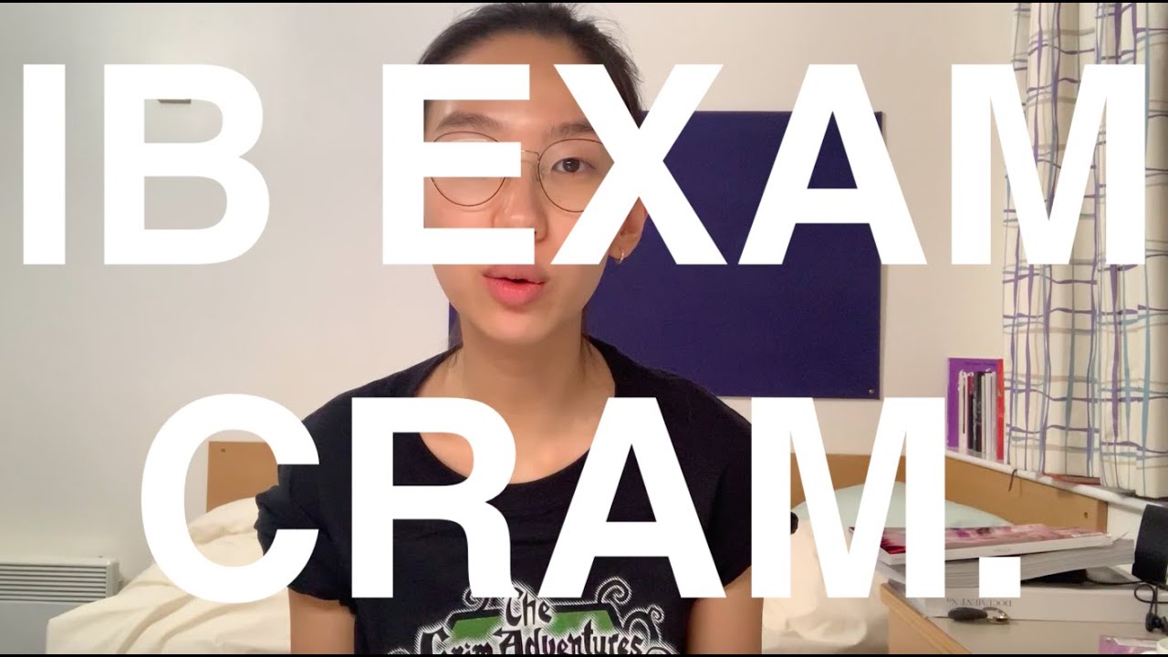 IB Exam Cramming Tips | Less than a Month and Haven't Started Revision ...