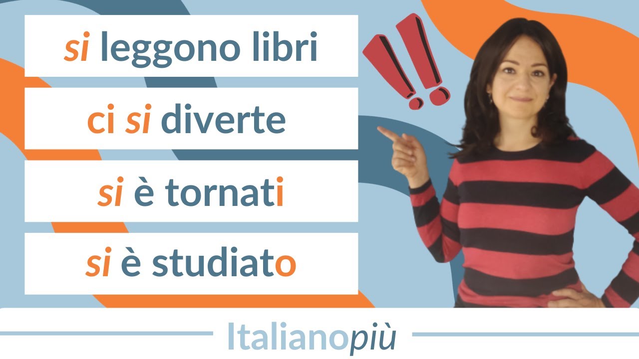 SI SPERSONALIZZANTE | Grammatica italiana livello avanzato - YouTube