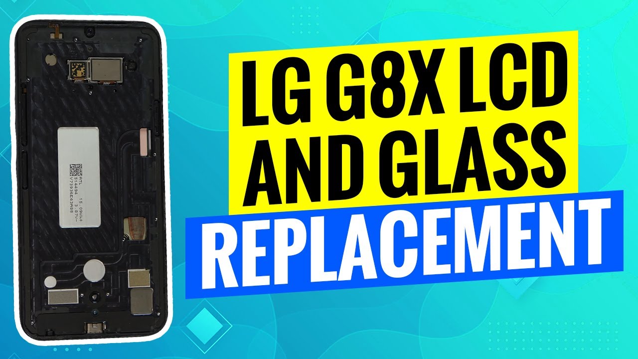 LG G8X LCD and Glass Replacement DETAILED - YouTube