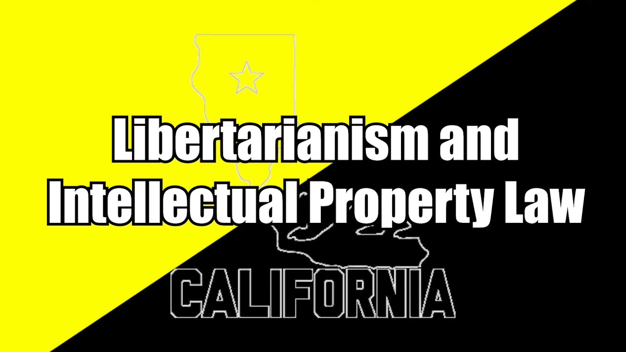 What is the libertarian stance on Intellectual Property Law? - YouTube
