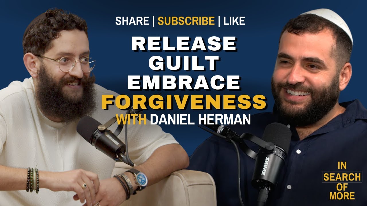 Releasing Guilt and Embracing Forgiveness w/ Daniel Herman - YouTube