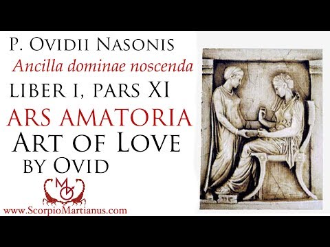 Ovid's Art of Love Book 1, part 11 / Ars Amatoria Ovidii \