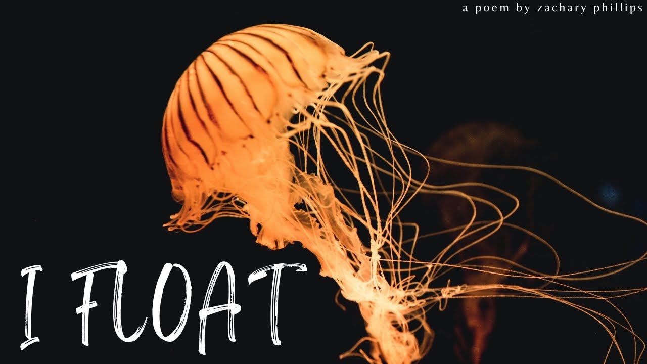 I Float | POEM - YouTube