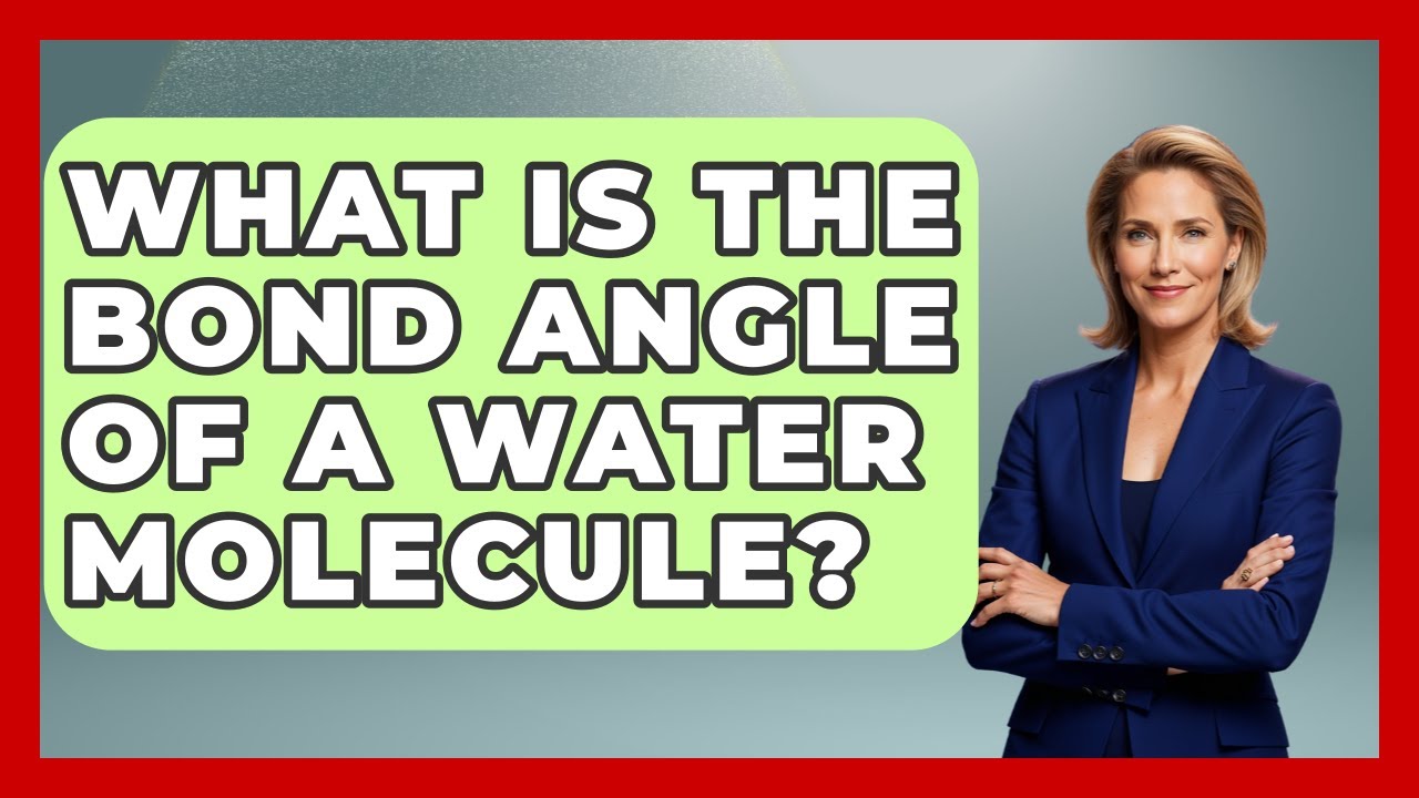 What Is The Bond Angle Of A Water Molecule? - Water Science For ...