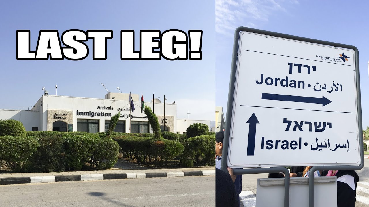 Israel to Jordan Border Crossing by Land (Full Video) | Vlog #79 | 3-in ...
