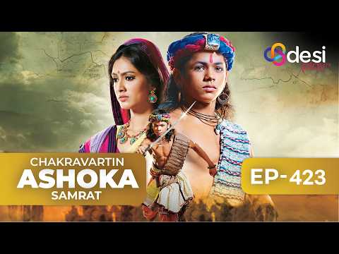 CHAKRAVARTIN ASHOKA SAMRAT | Full Episode 423 - English Dubbed | Desi Play-English