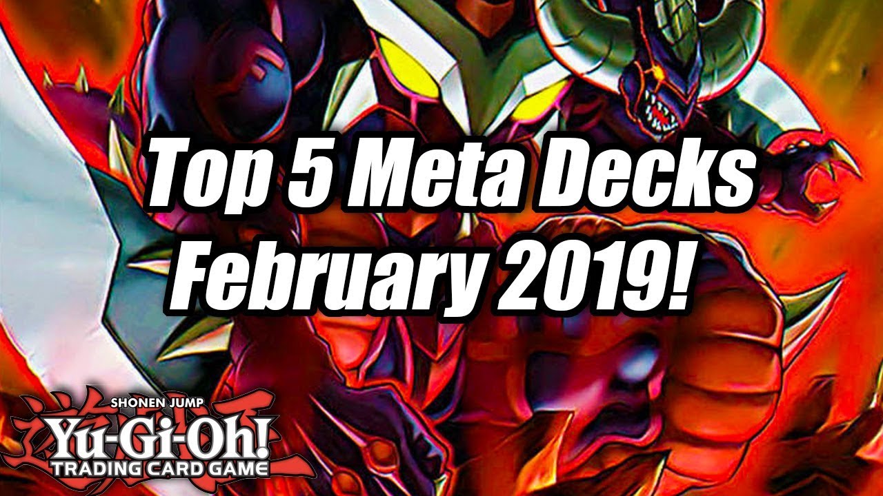 Yu-Gi-Oh! Top 5 Meta Decks for the February 2019 Format! - YouTube