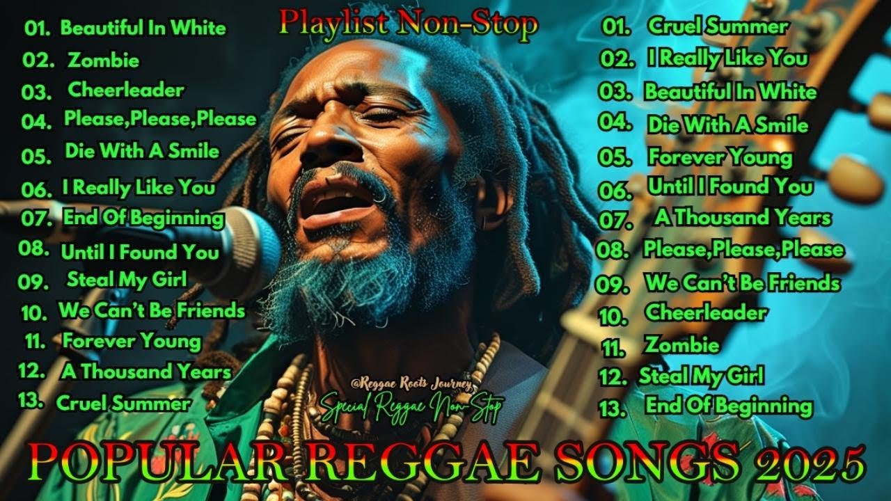 BEST POPULAR HITS SONGS 2025 -REGGAE VERSION - Reggae Vibes of the Tropics 🌴💚 - YouTube
