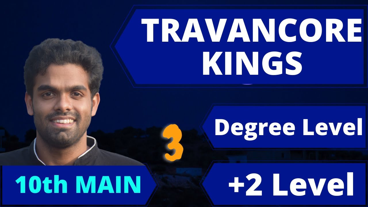 Travancore Kings | Degree Level | Plus 2 Level | 10th level Mains ...