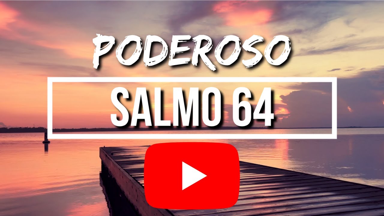 SALMO 64 Reina Valera Hablado Con Letra Grande y Audio 🔴 - YouTube