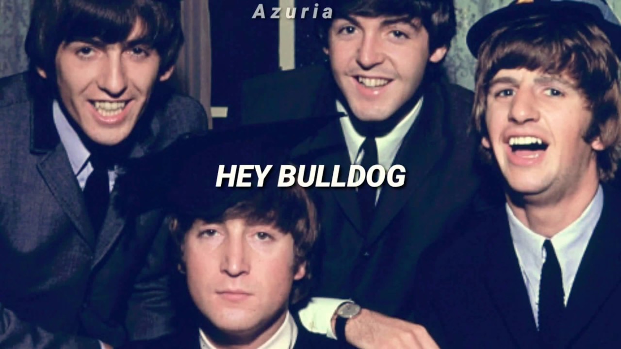 The Beatles- Hey Bulldog (Sub Español) - YouTube