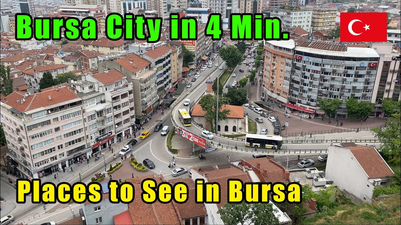 Bursa City in 4 Minutes | Places to See in Bursa City Türkiye - YouTube