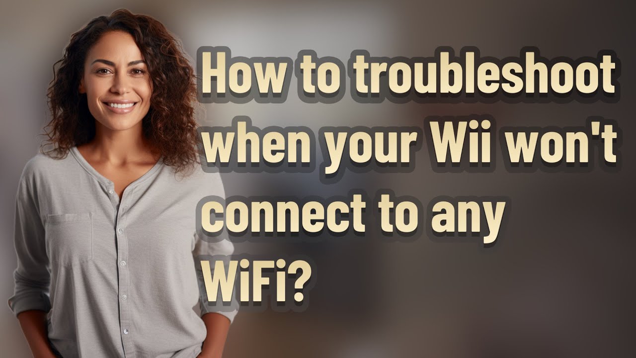 How to troubleshoot when your Wii won't connect to any WiFi? - YouTube