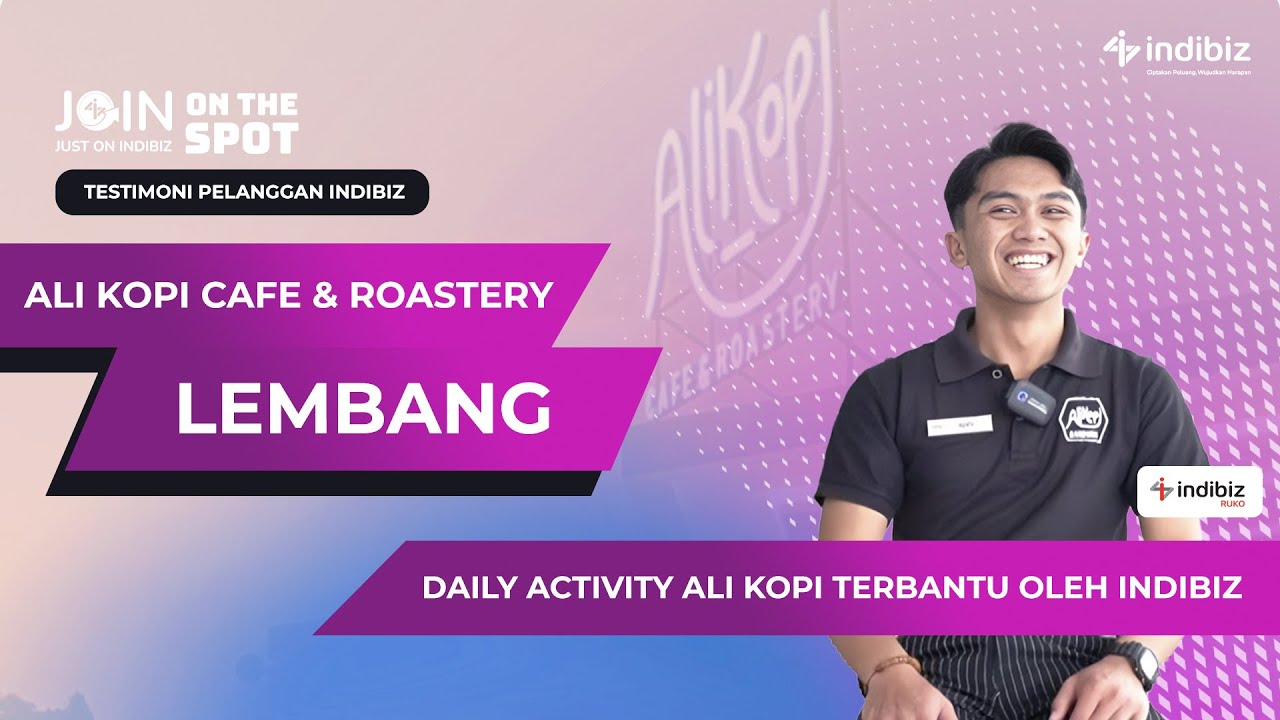 Indibiz Success Story #29 Ali Kopi Cafe & Roastery Lembang - YouTube