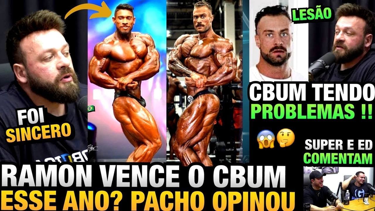 PACHO MANDA A REAL: RAMON VENCE CBUM EM 2023 ? - LESÕES DO CBUM CITADAS ...