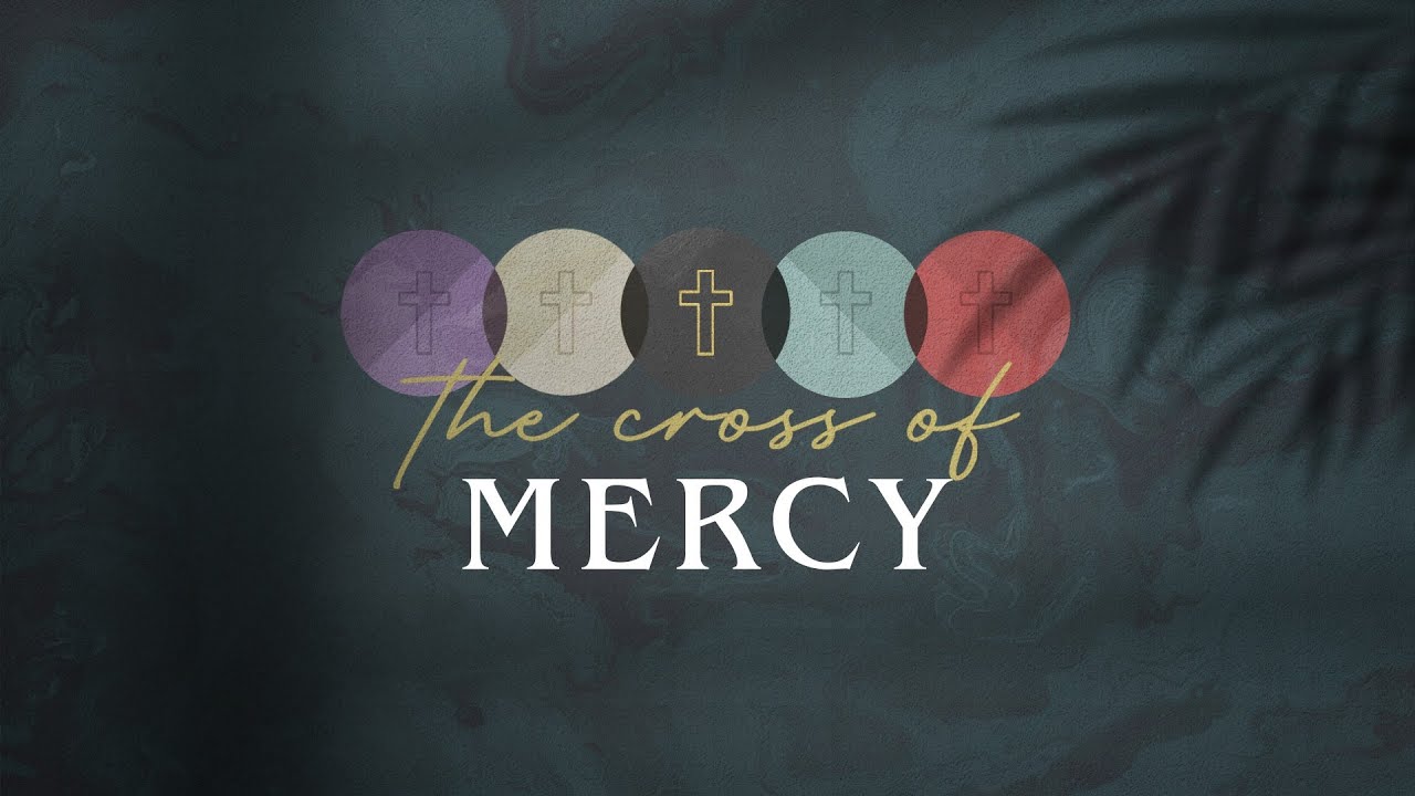 Embrace The Cross - The Cross of Mercy - YouTube