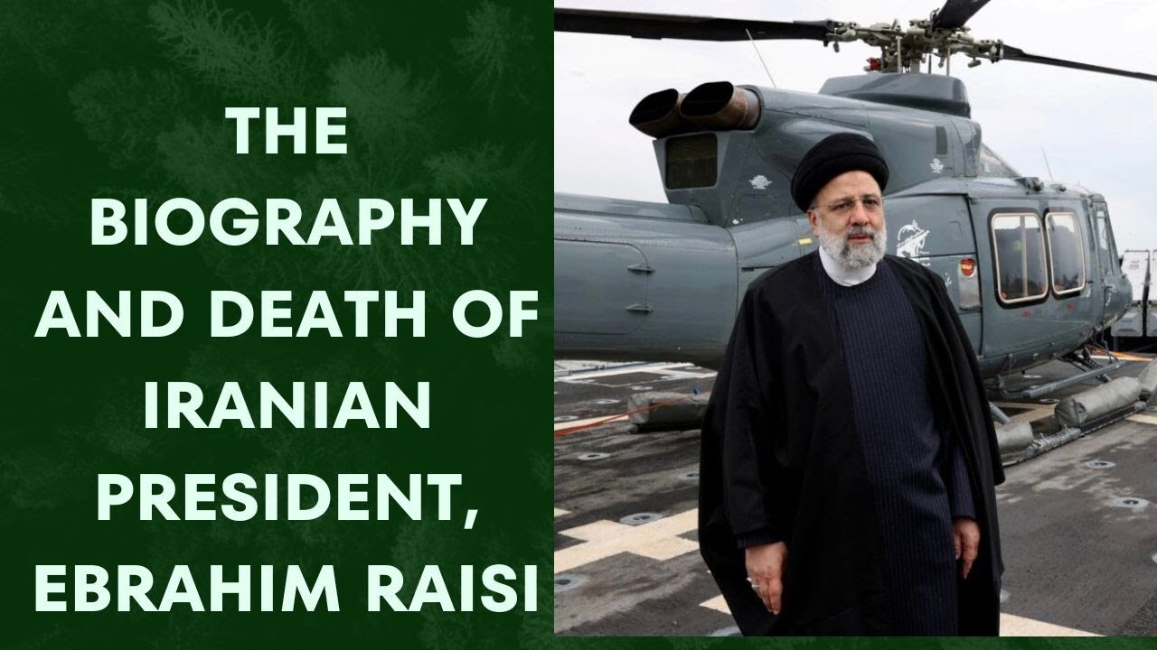 The Biography Of Iranian President, Ebrahim Raisi - YouTube