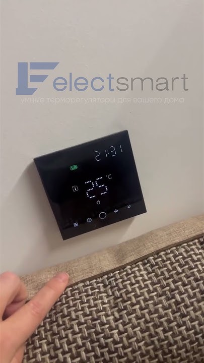 Умный терморегулятор ELECTSMART с Wi-Fi и Алисой для теплого пола # ...