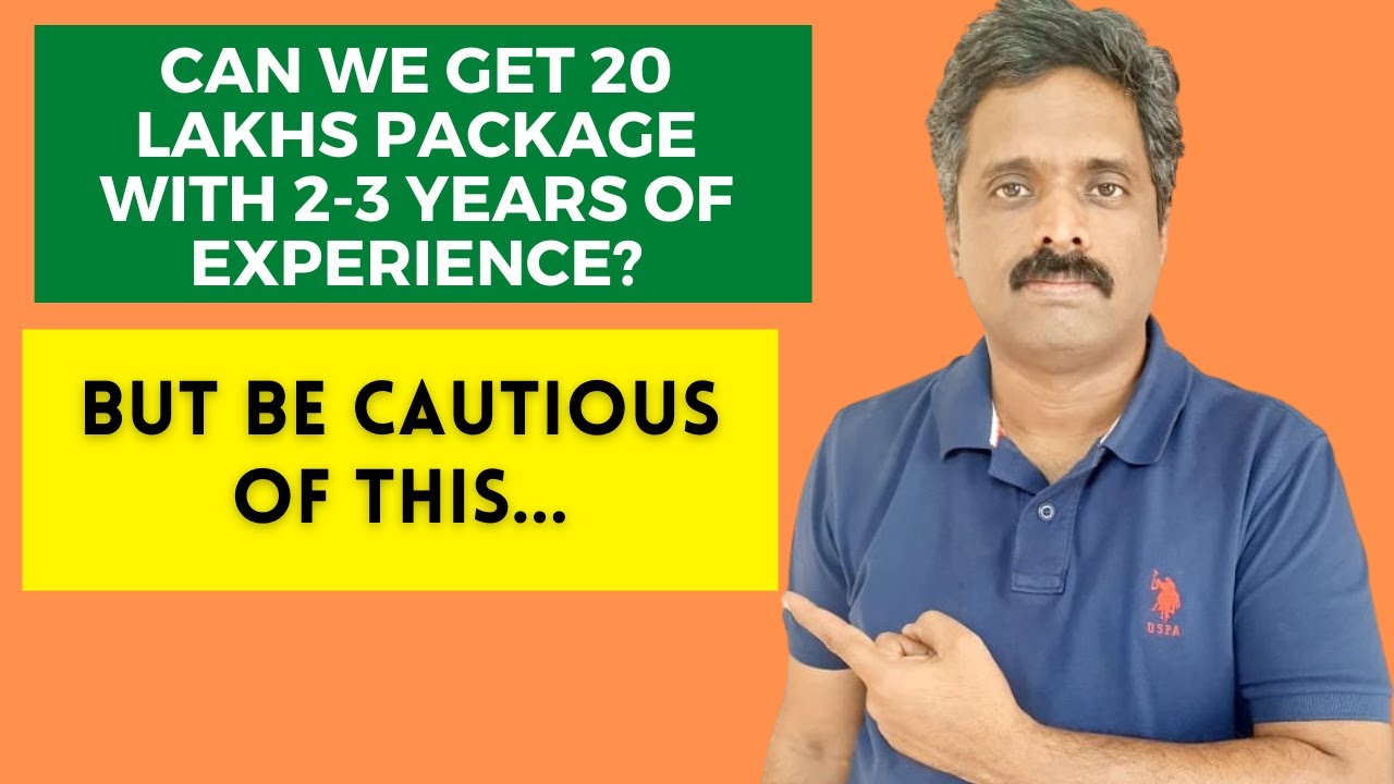 Can We Get 20 Lakh Package with having 2 to 3 years experience In IT ...
