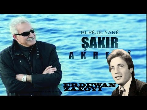 Erdewan Zaxoyi u Shakir Akreyi - Bipeje yare