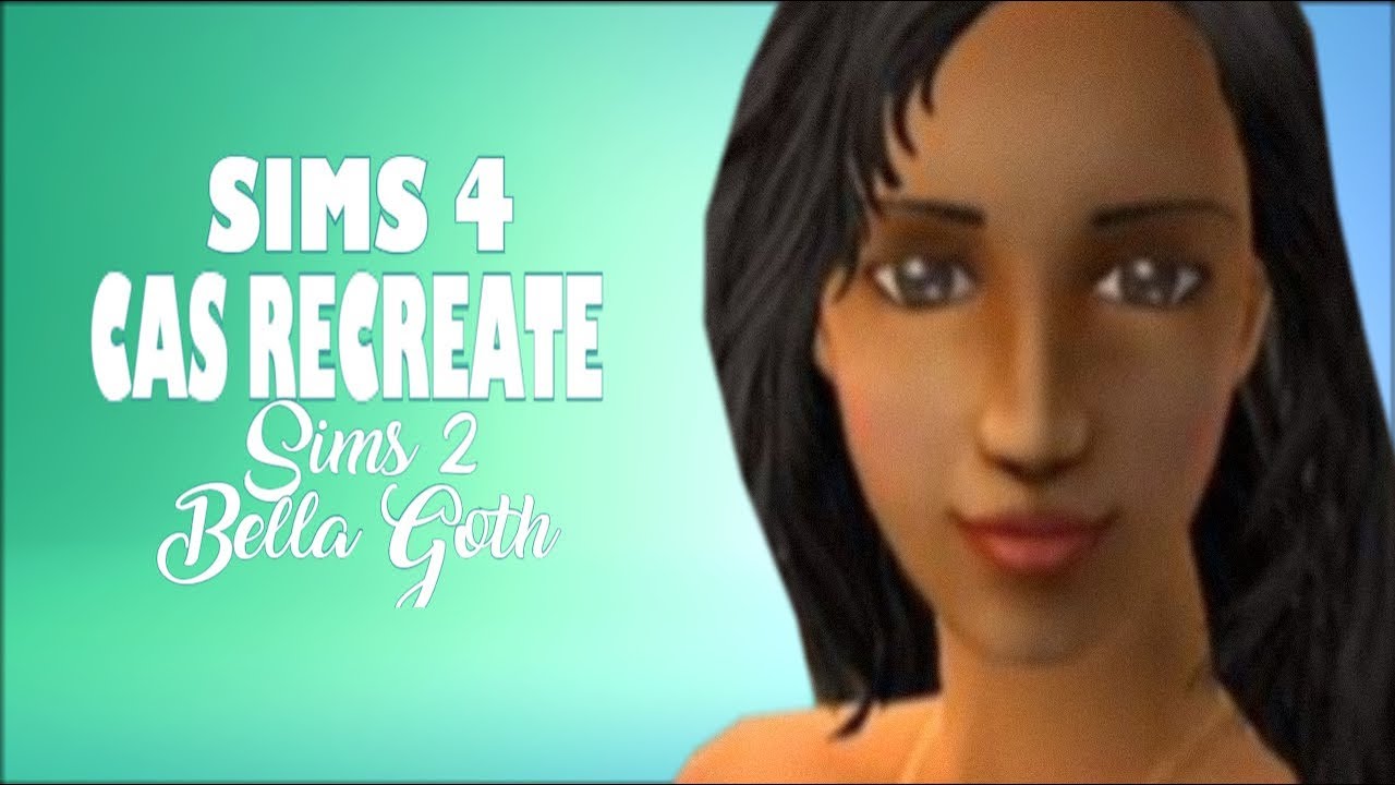 BELLA GOTH // The Sims 4 CAS Recreate - YouTube