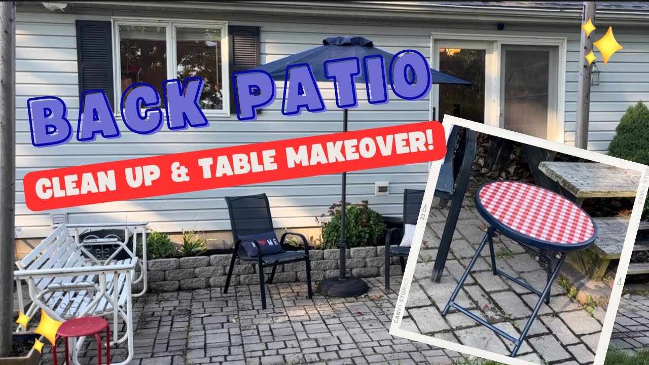 Back patio clean up / table makeover - YouTube