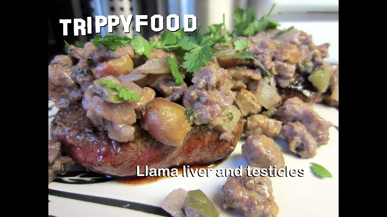 Trippy Food Tales From The Vaults: Llama liver and testicles - YouTube