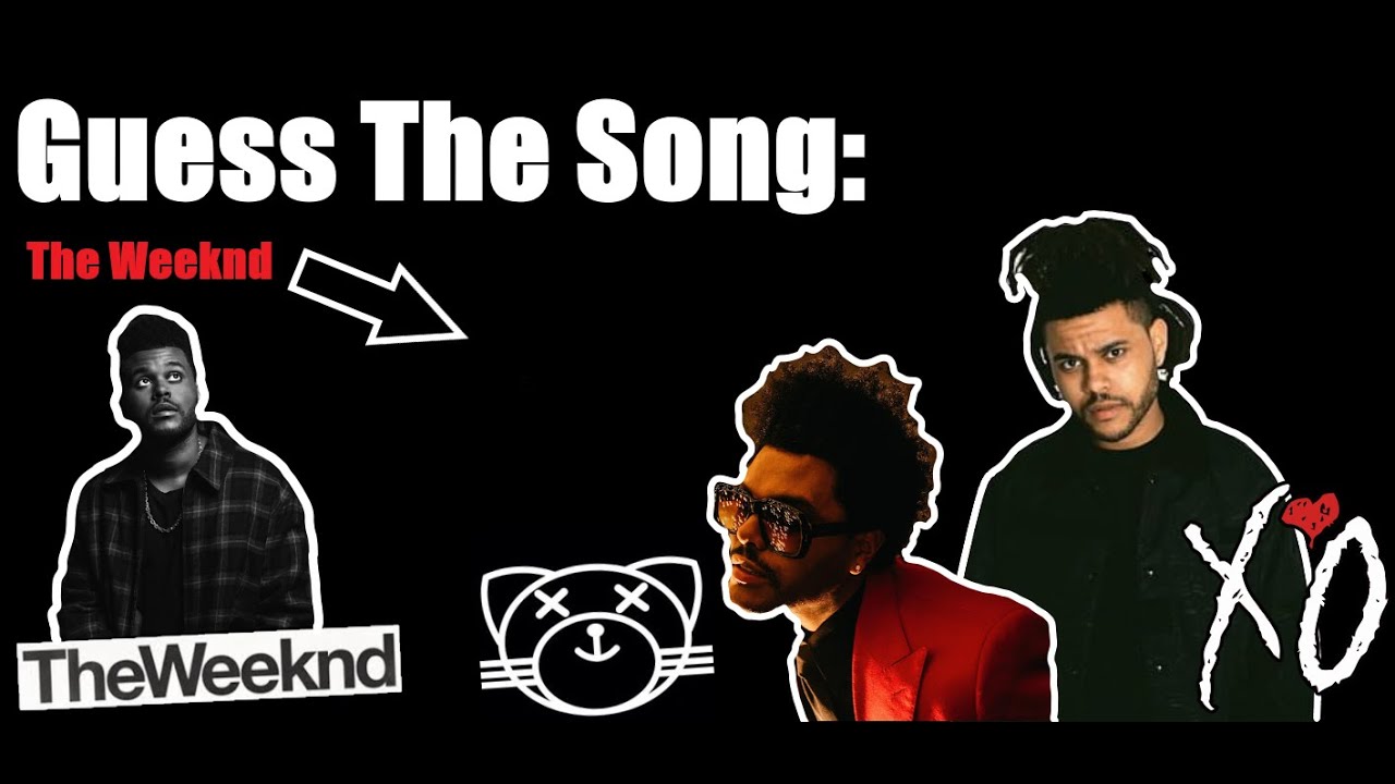 Guess The Song Challenge: The Weeknd - YouTube