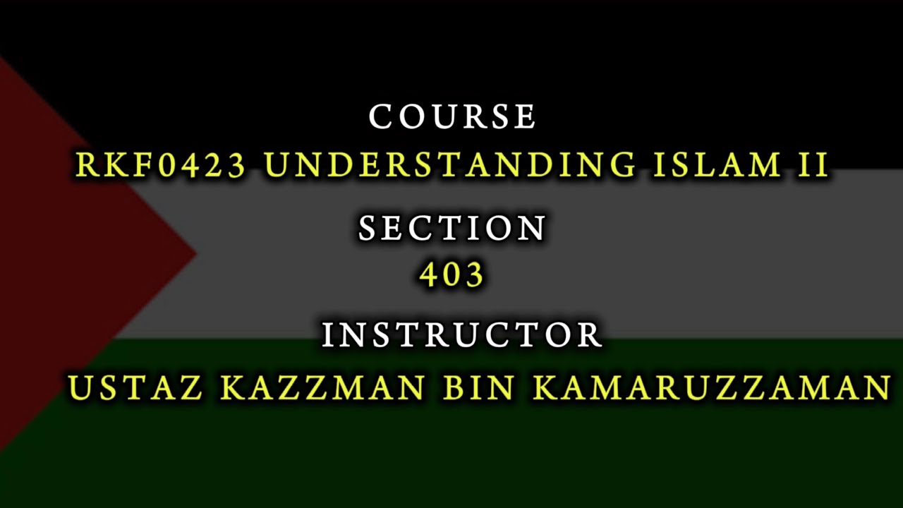 RKF0423 UNDERSTANDING ISLAM II VIDEO ASSIGNMENT ABOUT ANTI HADITH ...