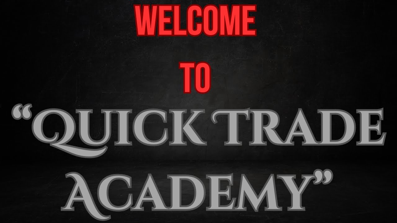 📈 Welcome to Quick Trade Academy! 📊 - YouTube