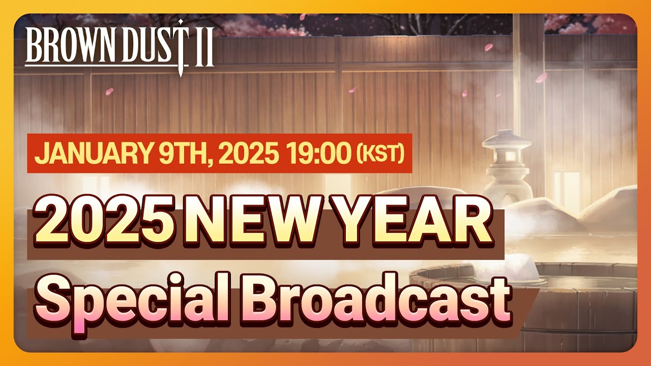 BrownDust 2 l 2025 New Year Special Broadcast - YouTube