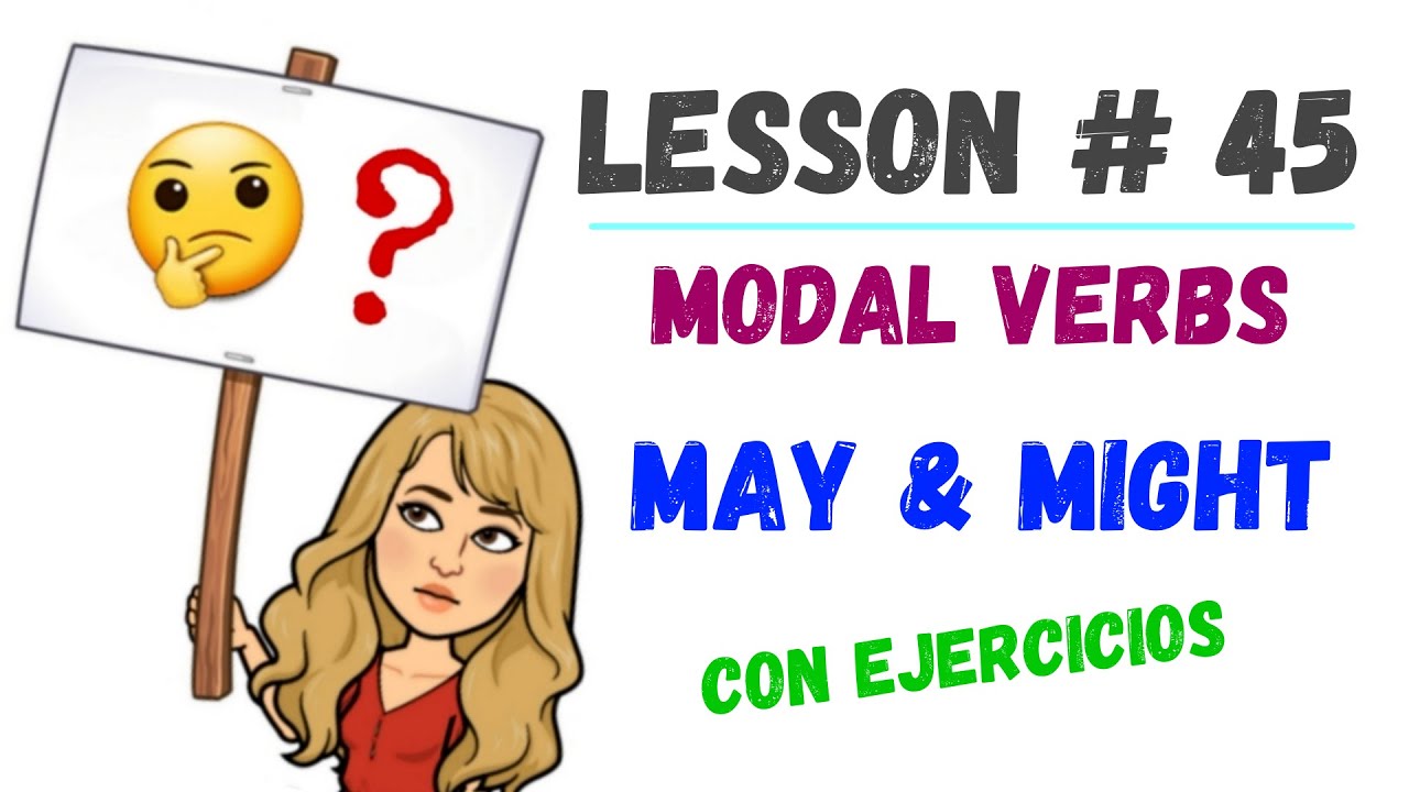 🔴 LESSON #45 -👉🏼 MAY & MIGHT👈🏼 **MODALS** in English VERBOS MODALES ...
