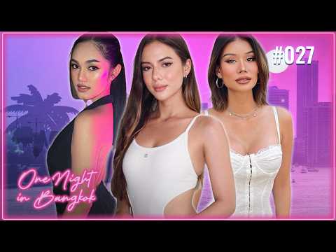 Thai Girls Talk GROWING UP in Thailand | One Night in Bangkok Ep. 027