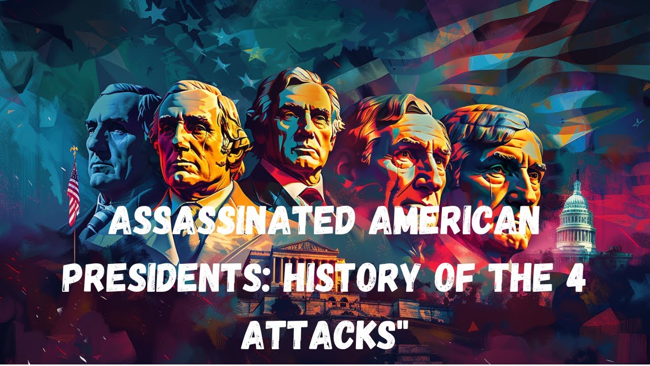 Assassinated American Presidents: History of the 4 Attacks ENG - YouTube