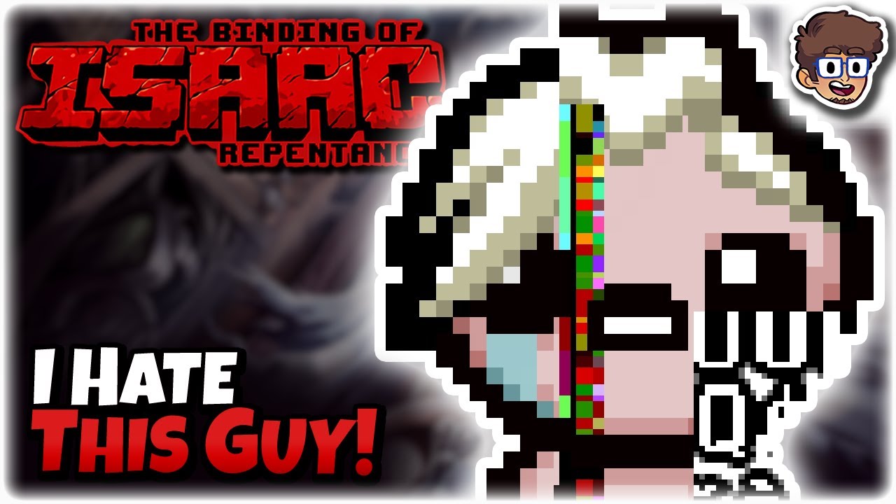 I Hate This Guy! | Binding of Isaac: Repentance - YouTube